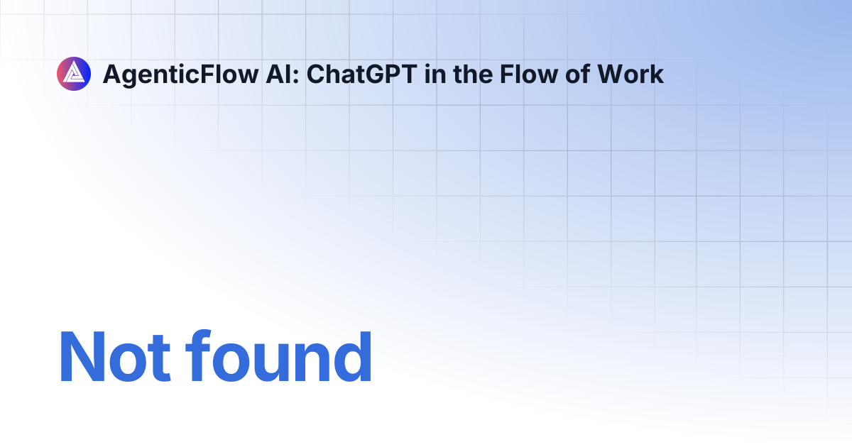 Knowledge Graph Analysis | AgenticFlow AI: ChatGPT in the Flow of Work
